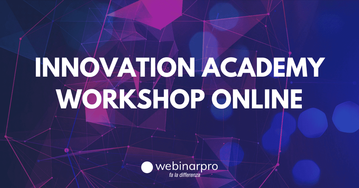 Workshop Online | Innovation Academy: future is now, innovation is here